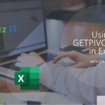 Using GETPIVOTDATA in Excel - Simon Sez IT