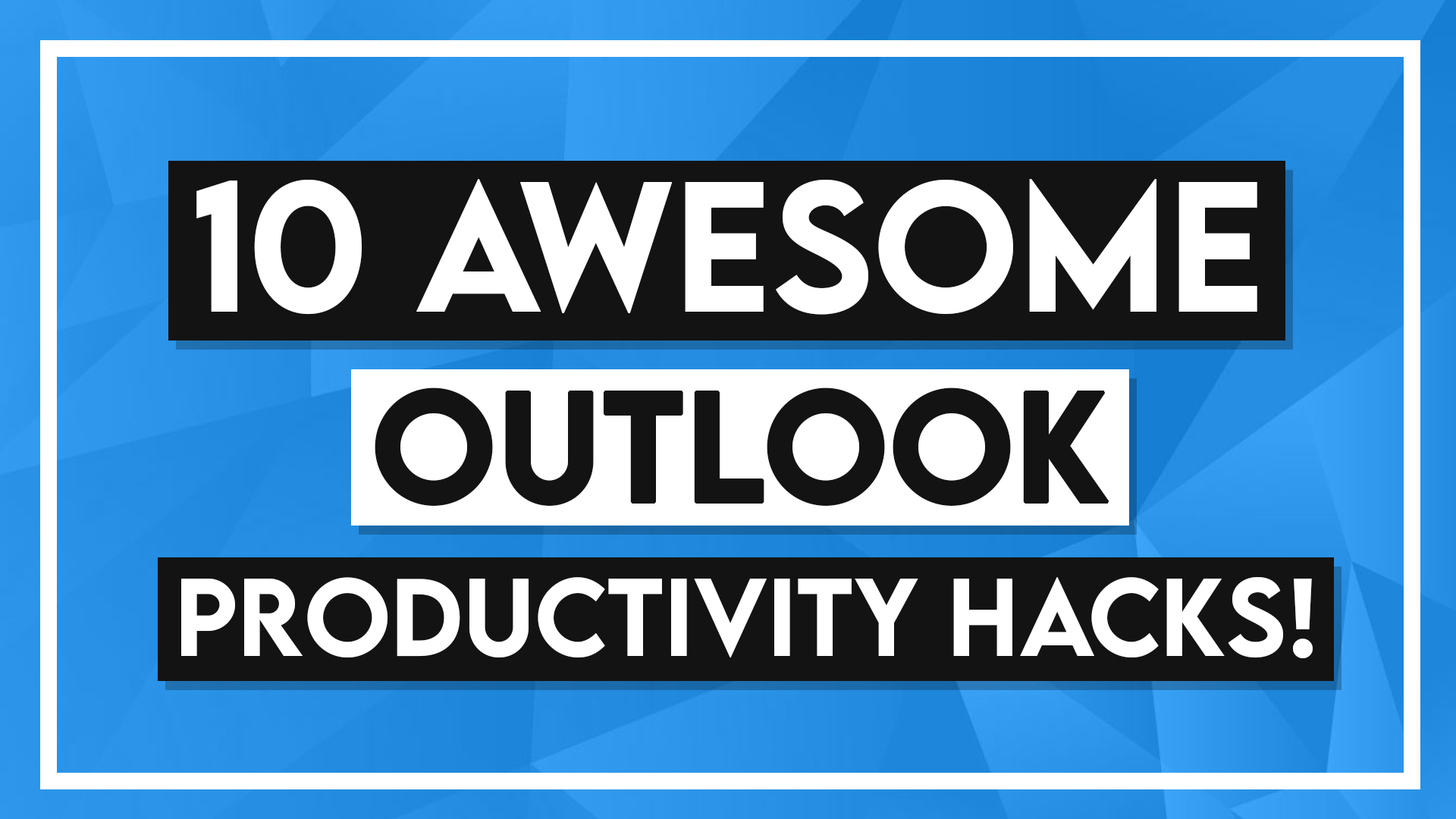 10 Microsoft Outlook Productivity Hacks Simon Sez It