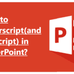 How to Superscript in PowerPoint? 3 Easy Ways