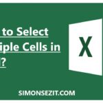 How to Select Multiple Cells in Excel? 7 Simple Ways