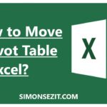 How to Move a Pivot Table in Excel? 4 Easy Ways