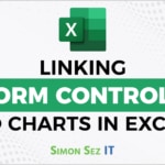 6 Easy Steps to Link Form Controls to Charts - Simon Sez IT