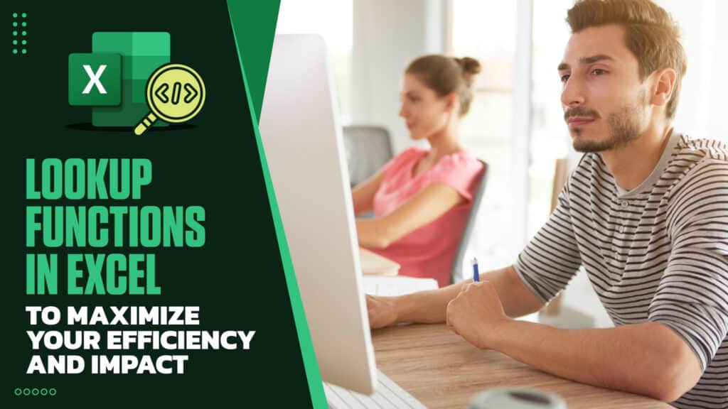 Lookup Functions in Excel to Maximize Your Efficiency and Impact - Simon Sez IT