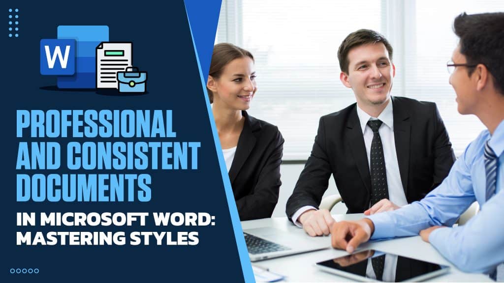 Professional and Consistent Documents in Microsoft Word: Mastering ...